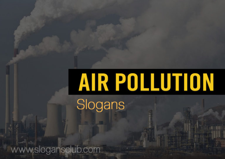 Slogans On Air Pollution In English Most Catchy Slogans