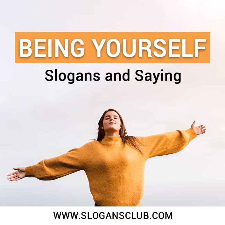 50+ Being Yourself Slogans and Saying