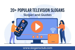 40+ Famous Television Slogans