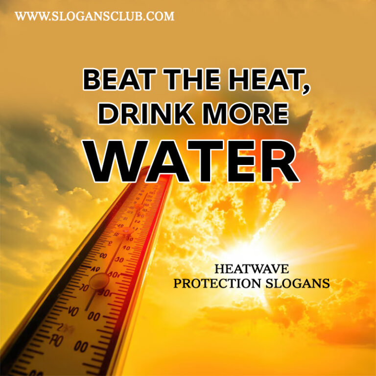 50+ Heatwave Protection Slogans
